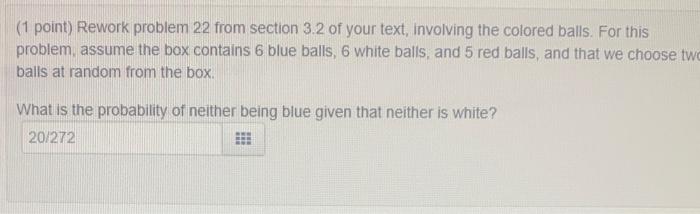 Solved (1 point) Rework problem 22 from section 3.2 of your | Chegg.com