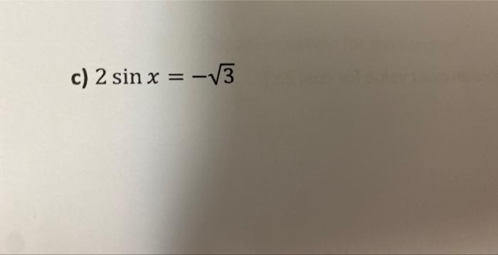 Solved 2sinx=−3 | Chegg.com