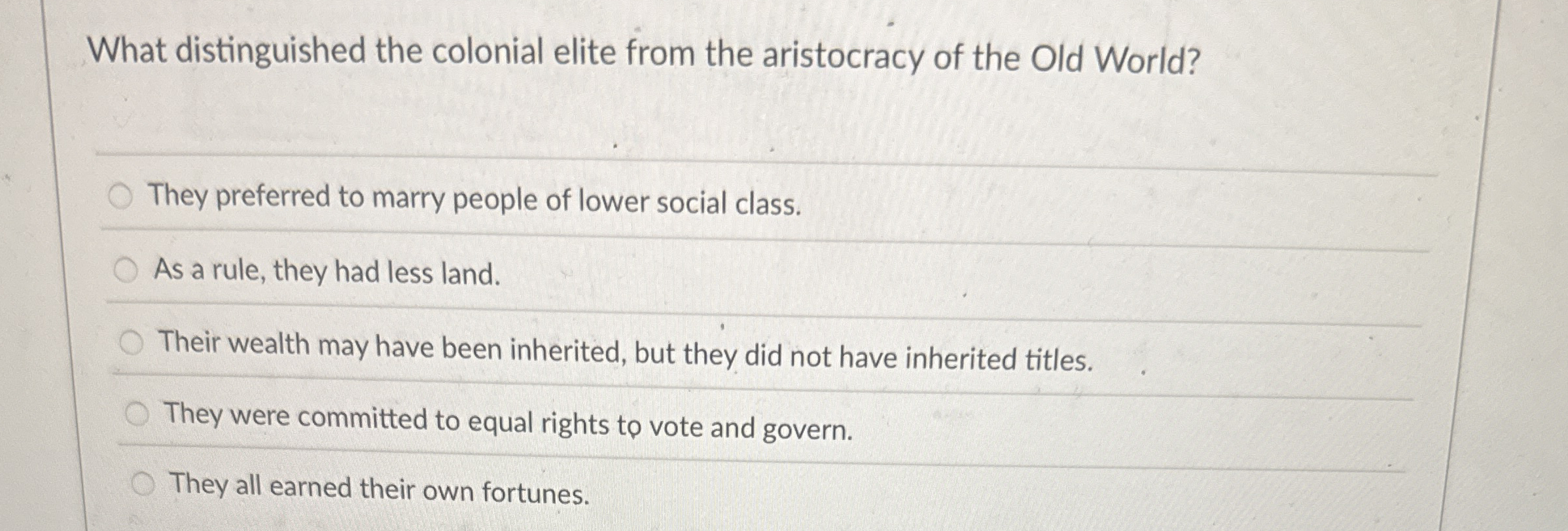 Solved What distinguished the colonial elite from the | Chegg.com