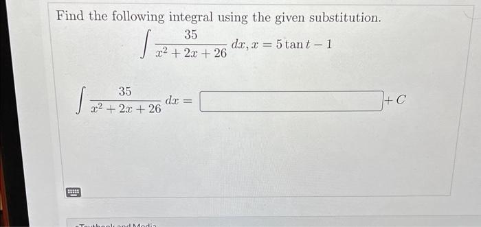Solved Find the following integral using the given | Chegg.com