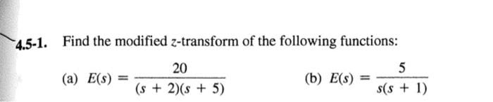 Solved 5-1. Find the modified z-transform of the following | Chegg.com