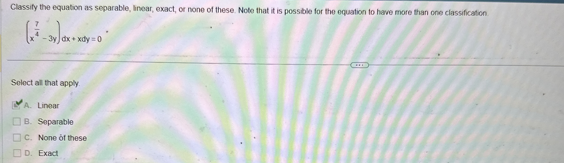 Classify the equation as separable, linear, exact, or | Chegg.com