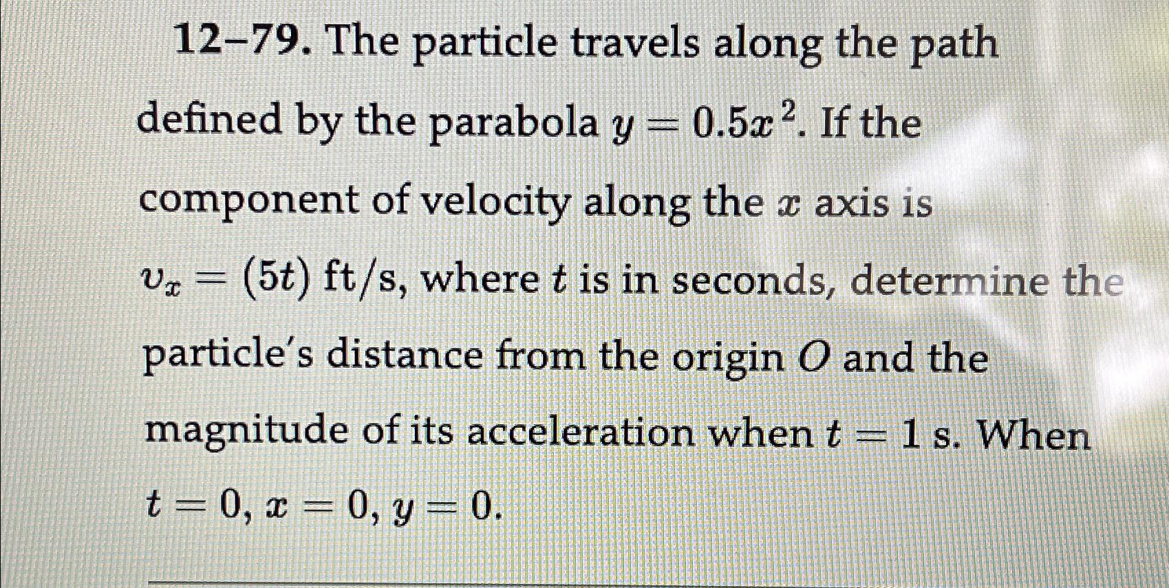 Solved 12-79. ﻿The particle travels along the path defined | Chegg.com
