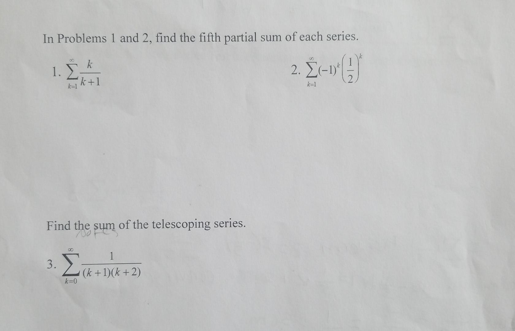 Solved In Problems 1 and 2, find the fifth partial sum of | Chegg.com