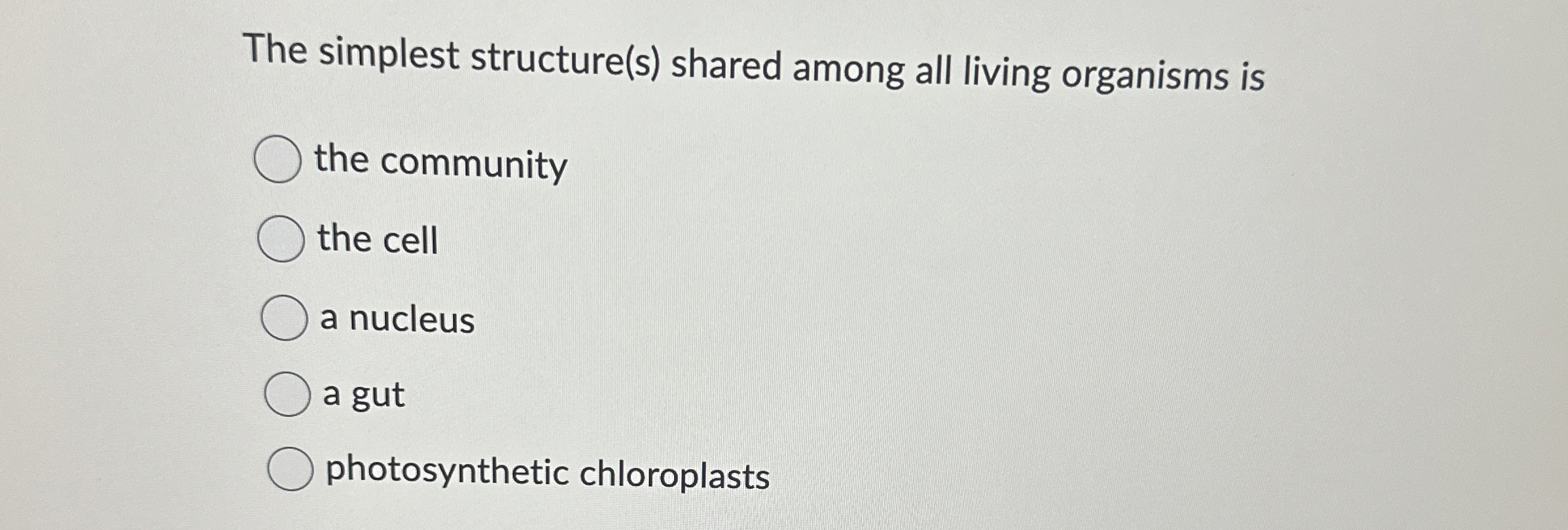 Solved The simplest structure(s) ﻿shared among all living | Chegg.com