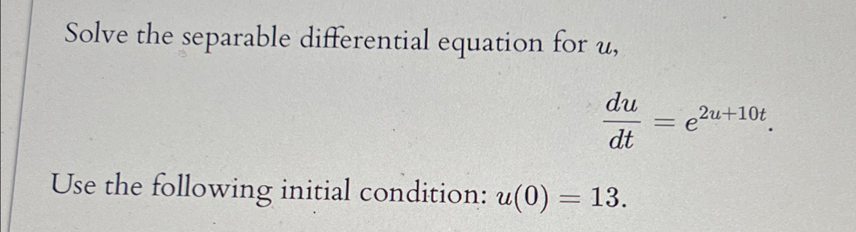 Solved Solve the separable differential equation for | Chegg.com