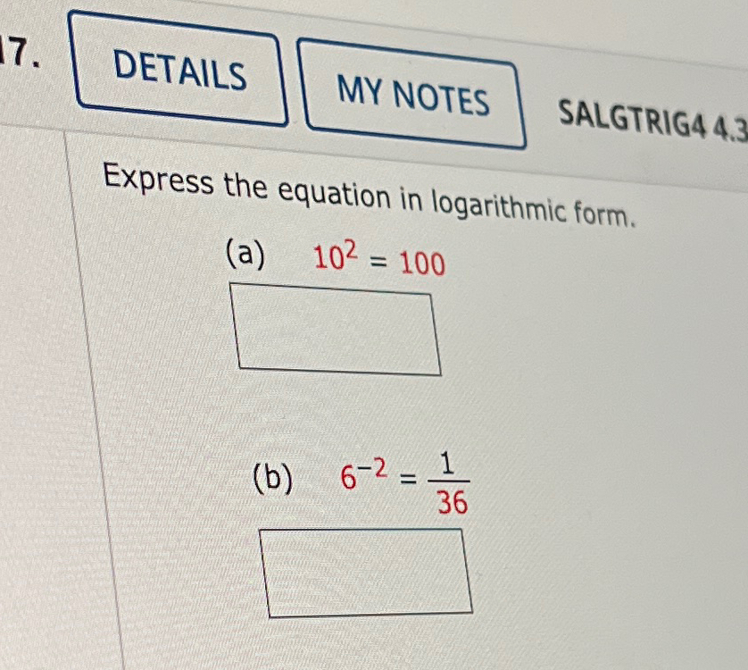 Solved SALGTRIG 44.3Express the equation in logarithmic | Chegg.com