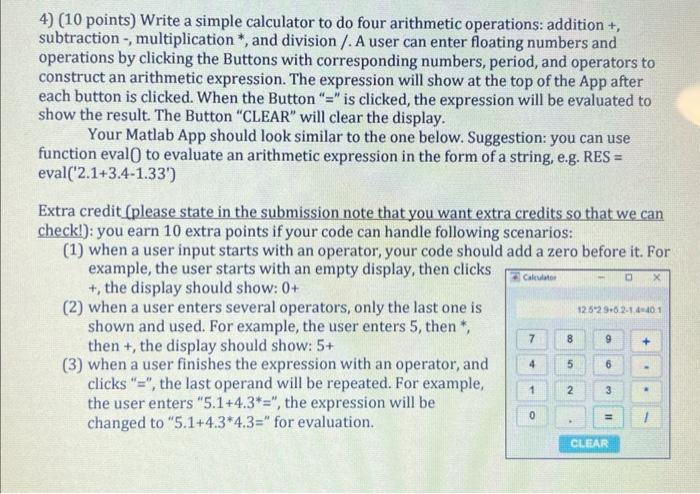 Solved 4) (10 points) Write a simple calculator to do four | Chegg.com