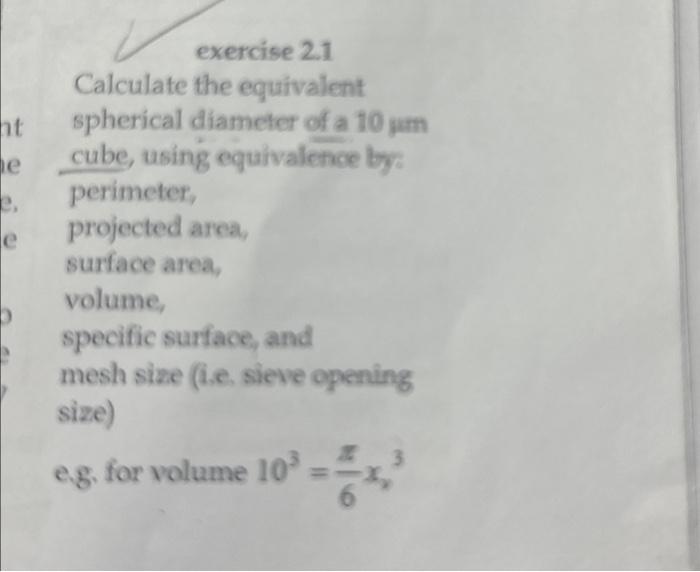 Solved Calculate the equivalent spherical diameter of a 10 | Chegg.com