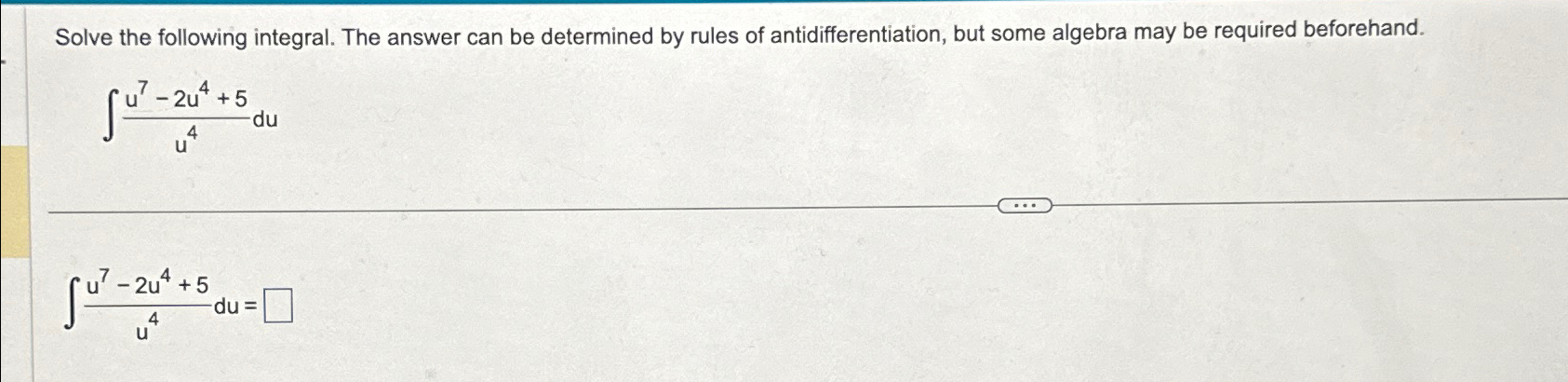 Solved Solve the following integral. The answer can be | Chegg.com