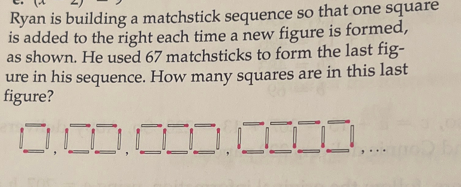 Solved Ryan is building a matchstick sequence so that one | Chegg.com