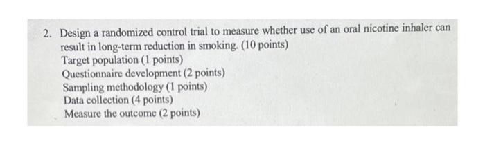 Solved 2. Design a randomized control trial to measure | Chegg.com