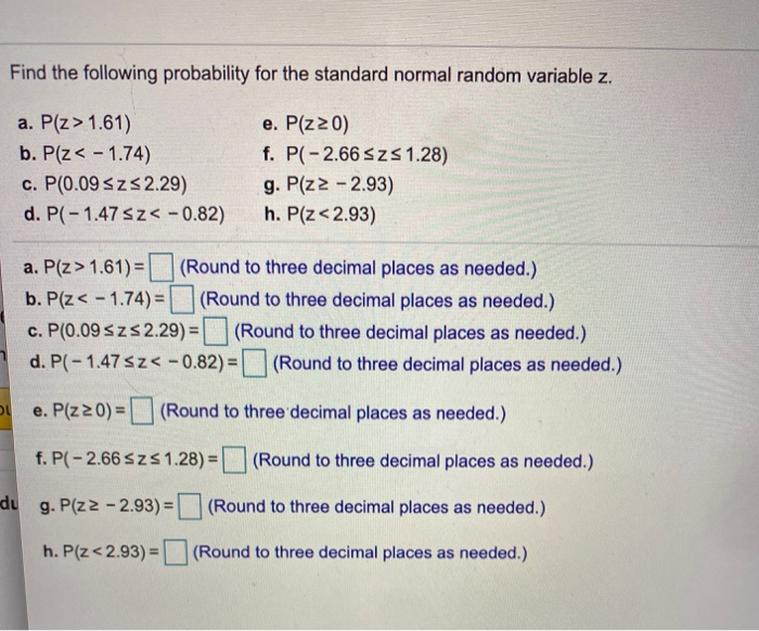 Solved Find the following probability for the standard | Chegg.com