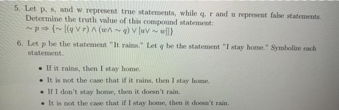 Solved 5. Let p, s, and w represent true statements, while | Chegg.com