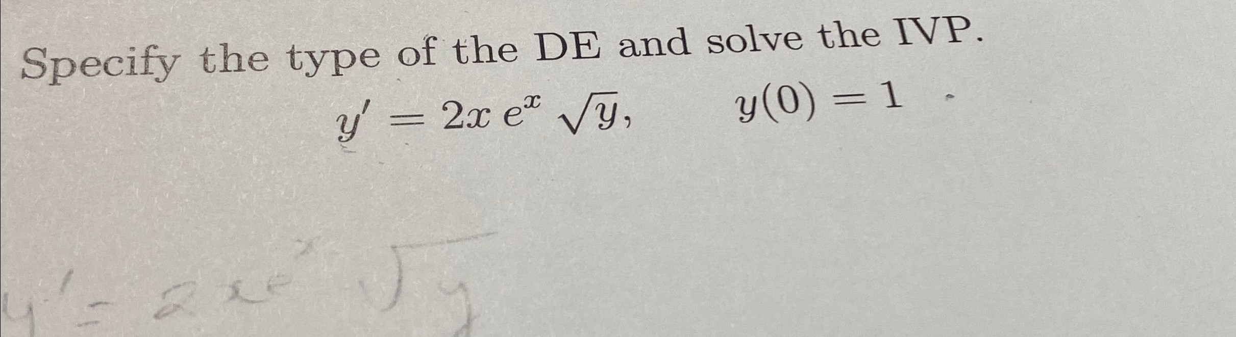 Specify the type of the DE and solve the | Chegg.com
