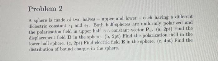 Solved A sphere is made of two halves - upper and lower - | Chegg.com