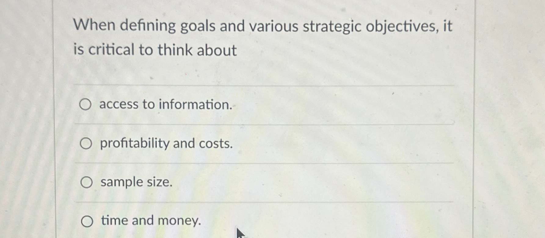 Solved When defining goals and various strategic objectives, | Chegg.com