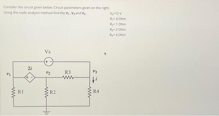 Solved Consider the circuit given below. Circuit parameters | Chegg.com