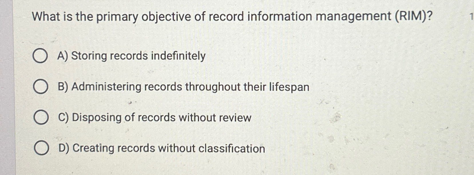 Solved What is the primary objective of record information | Chegg.com
