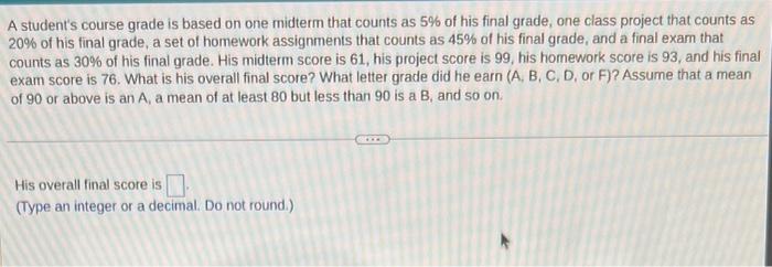 Solved student earned grades of A, C, B, A, and D. Those | Chegg.com