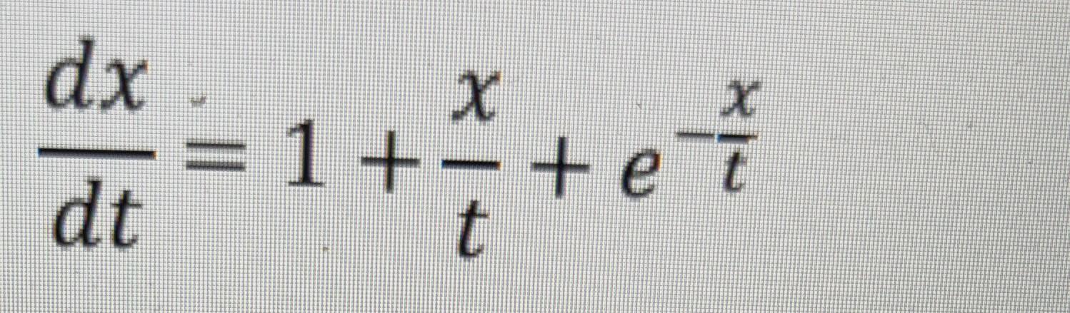 Solved dx dt X 1+-+e t *1- t | Chegg.com