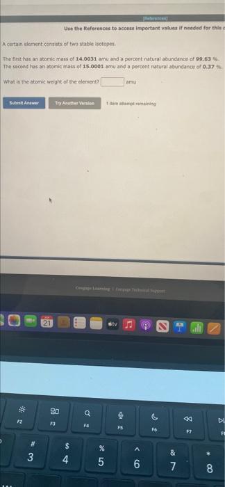 Solved A certain element consists of two stable isotopes. | Chegg.com