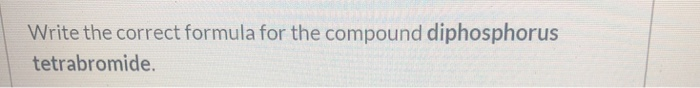 Solved Write the correct formula for the compound gold(III) | Chegg.com