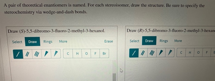 Solved A pair of theoretical enantiomers is named. For each | Chegg.com