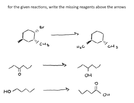 Solved for the given reactions, write the missing reagents | Chegg.com