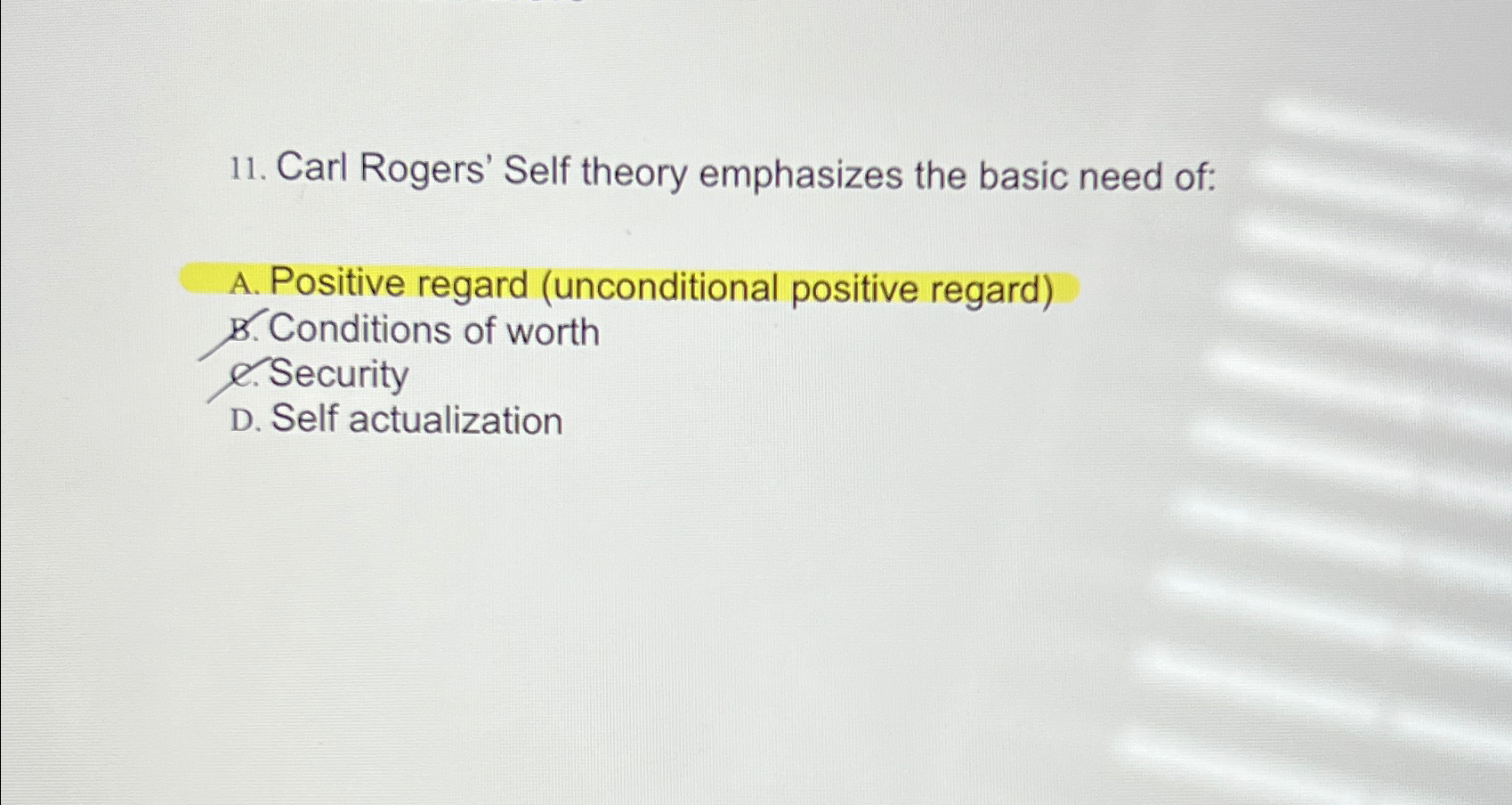 Solved Carl Rogers' Self theory emphasizes the basic need | Chegg.com