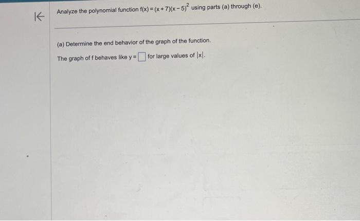 Solved Analyze the polynomial function f(x)=(x+7)(x−5)2 | Chegg.com