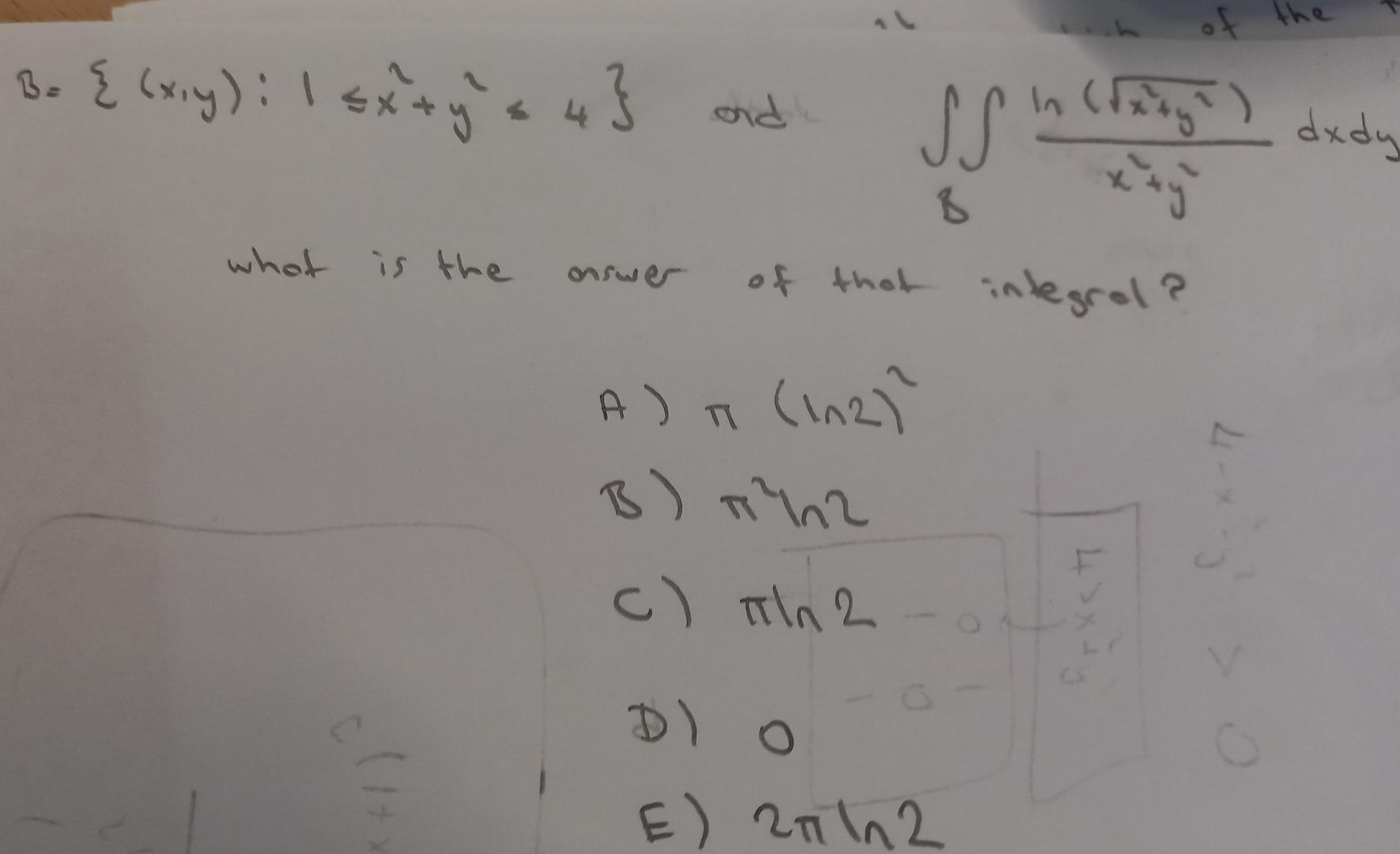 Solved B={(x,y):1⩽x2+y2⩽4} and ∬8x2+y2ln(x2+y2)dxdy whot is | Chegg.com