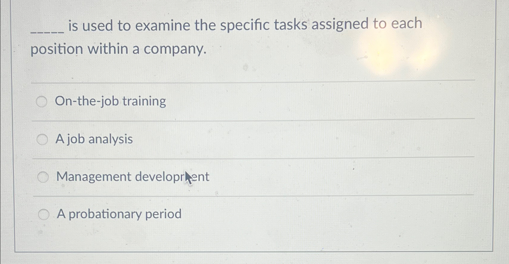 Solved is used to examine the specific tasks assigned to | Chegg.com