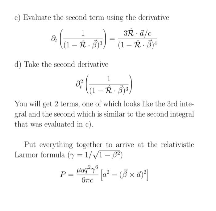 Solved 2 4. Derivation of the relativistic Larmor formula. | Chegg.com