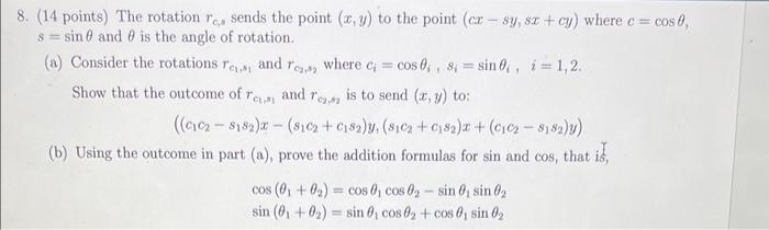 Solved 8. (14 points) The rotation rc,s sends the point | Chegg.com