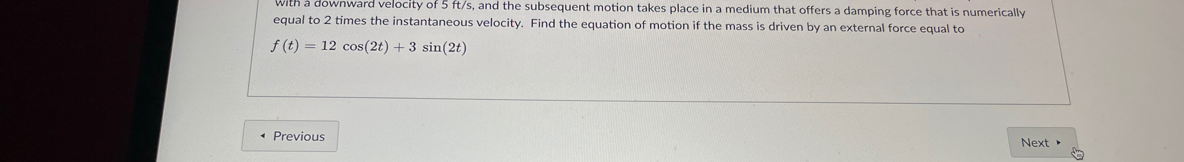 Solved With a downward velocity of 5fts, ﻿and the subsequent | Chegg.com