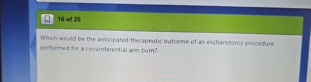 Solved 16 ﻿of 25Which would be the anticipated therapeutic | Chegg.com