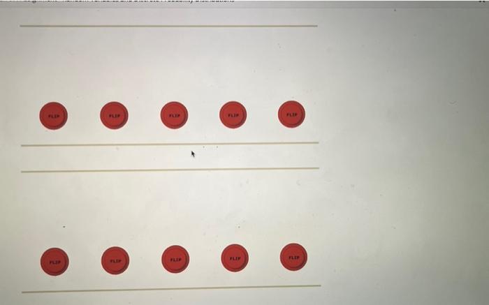 8. Flipping coins and the binomial distribution | Chegg.com