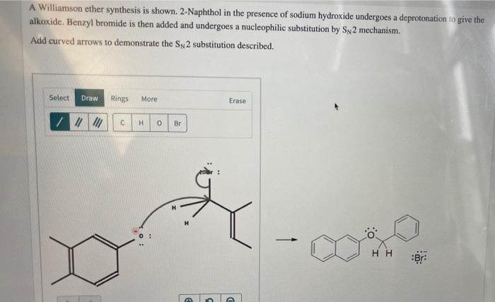 Solved A Williamson ether synthesis is shown. 2-Naphthol in | Chegg.com
