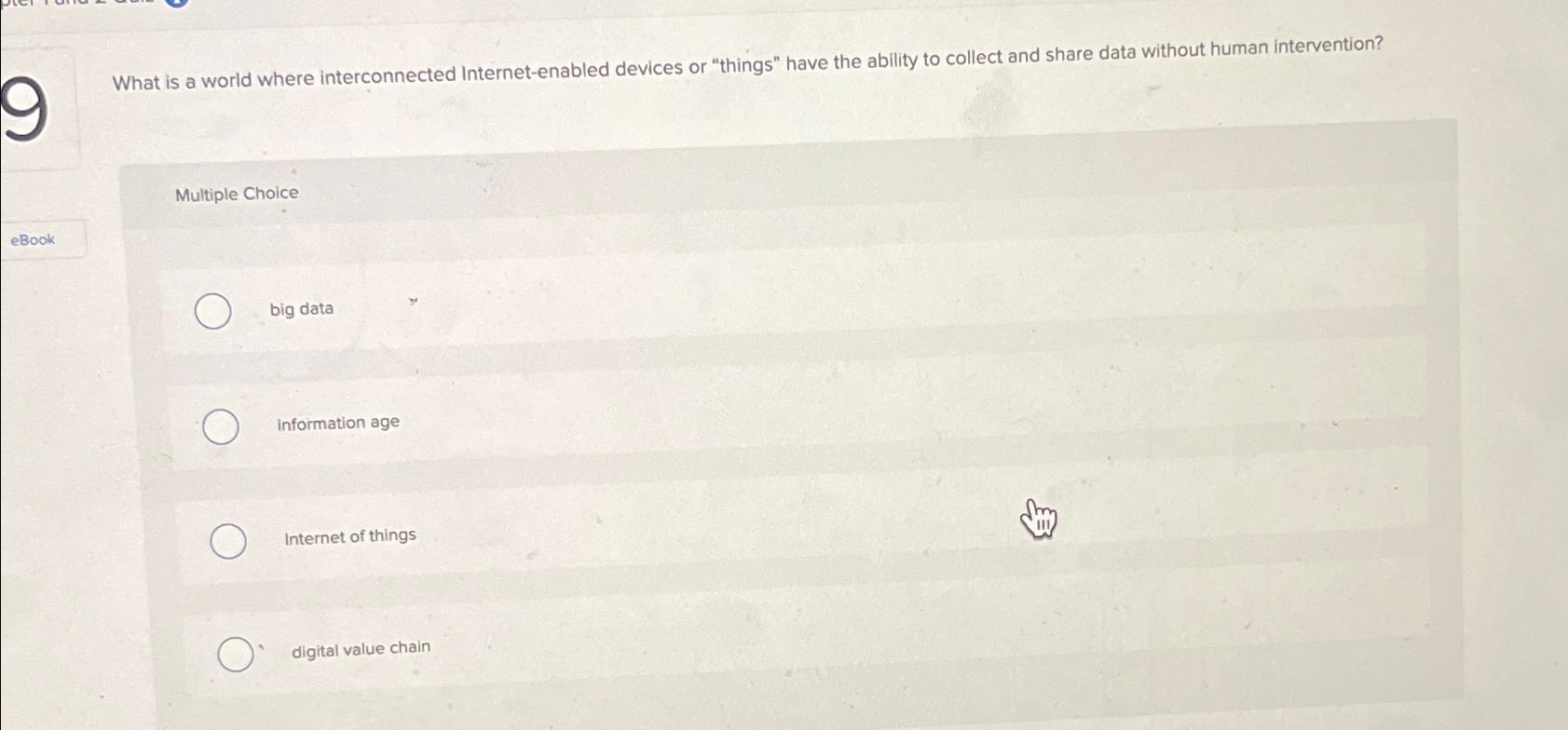 Solved What is a world where interconnected Internet-enabled | Chegg.com