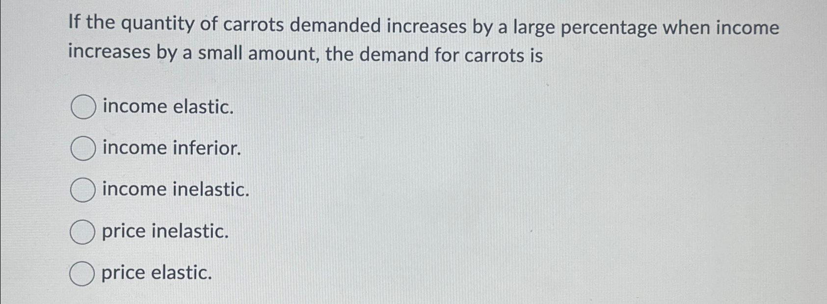 Solved If the quantity of carrots demanded increases by a | Chegg.com