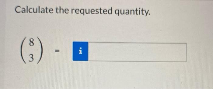 Solved Calculate the requested quantity. () 11 i 3 | Chegg.com