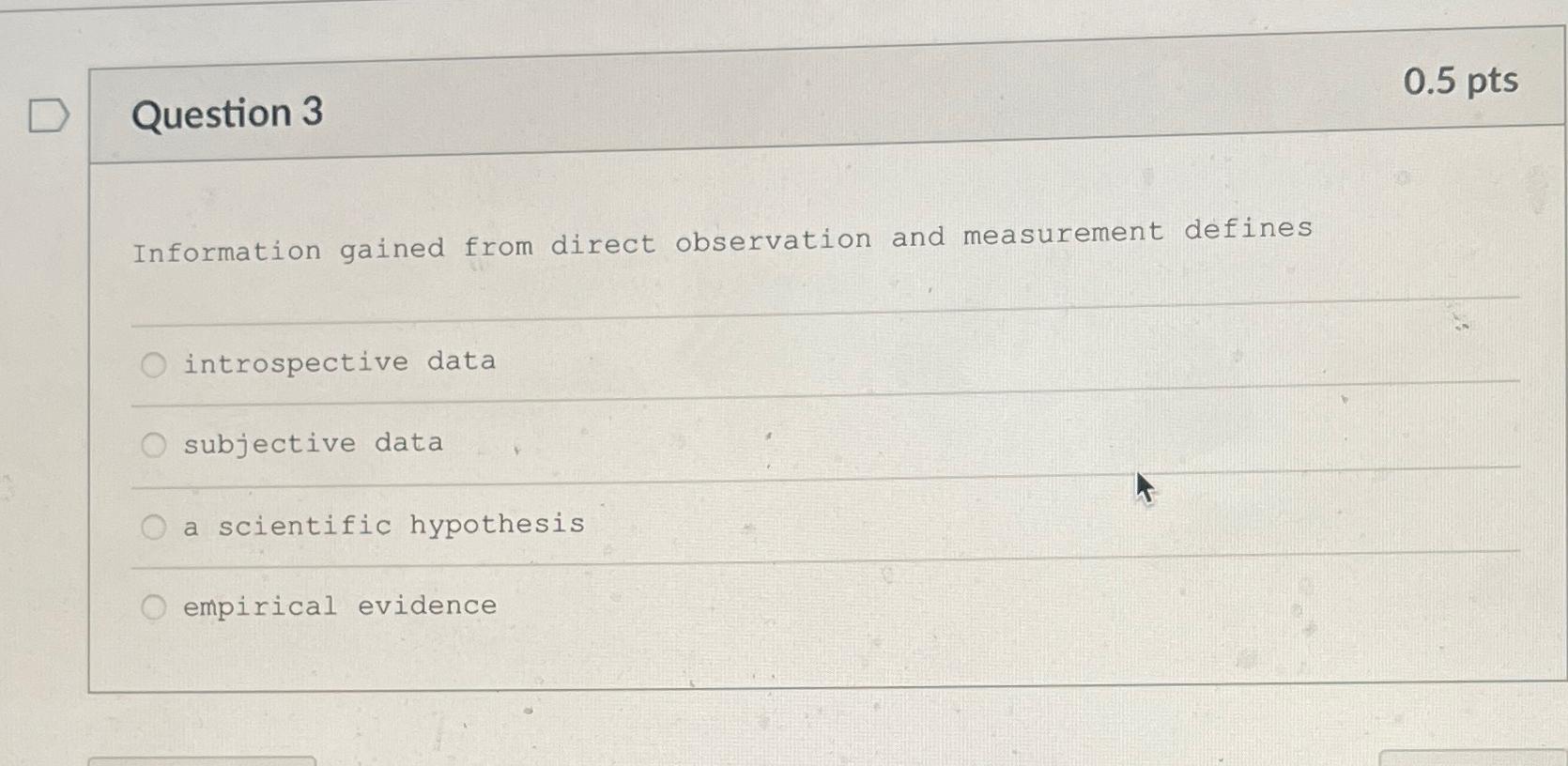 Solved Question 30.5ptsInformation gained from direct | Chegg.com