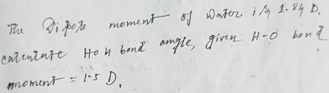 Solved The Dipote moment of water io 1.84D. ﻿calentate HOH | Chegg.com