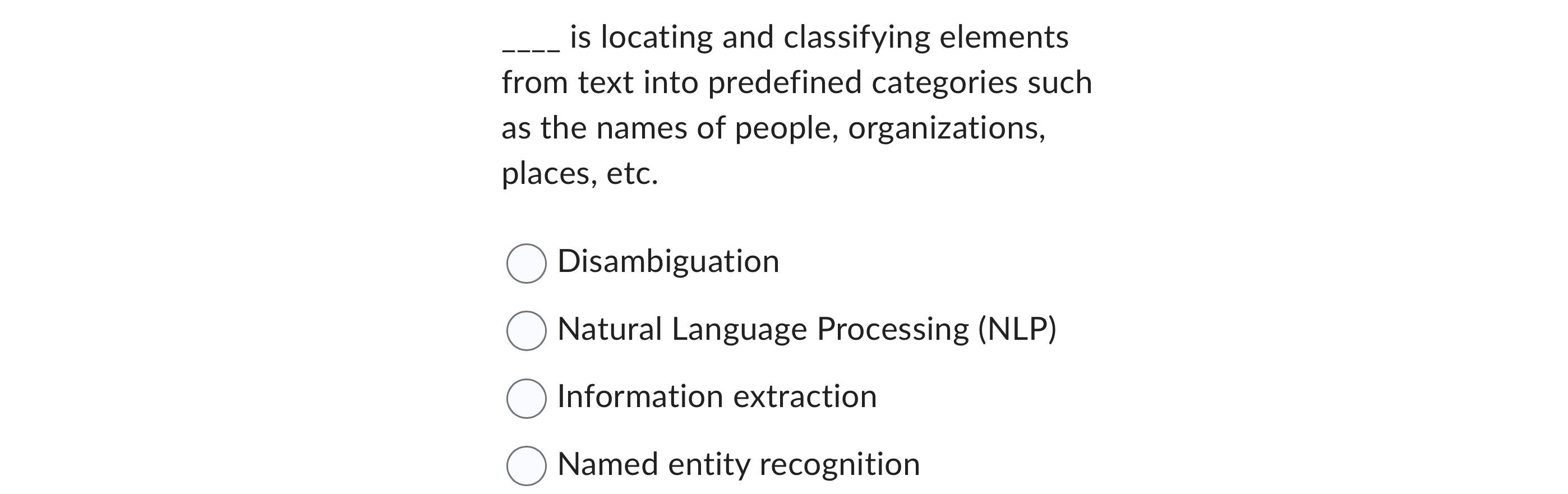 Solved is locating and classifying elements from text into | Chegg.com