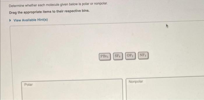 Solved Determine Whether Each Molecule Given Below Is Polar 7632