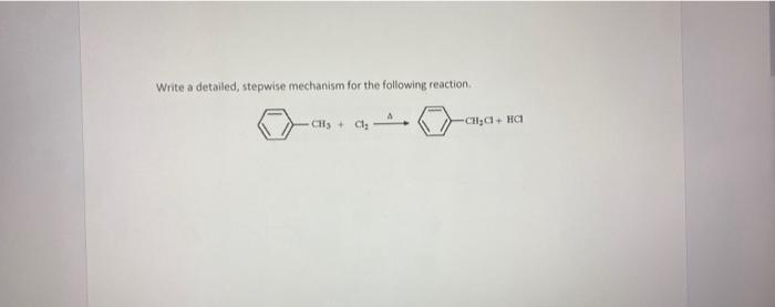 Solved Write a detailed, stepwise mechanism for the | Chegg.com