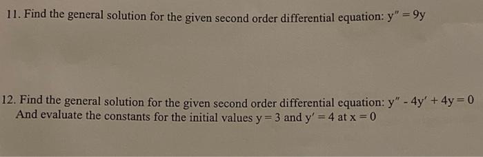 Solved 11. Find the general solution for the given second | Chegg.com
