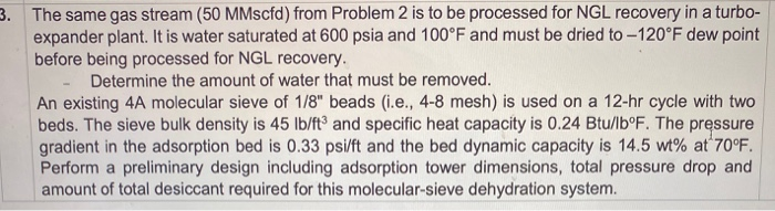 The same gas stream (50 MMscfd) from Problem 2 is to | Chegg.com