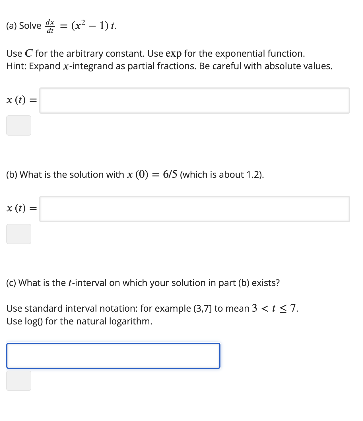 Solved (a) ﻿Solve dxdt=(x2-1)t.Use C ﻿for the arbitrary | Chegg.com